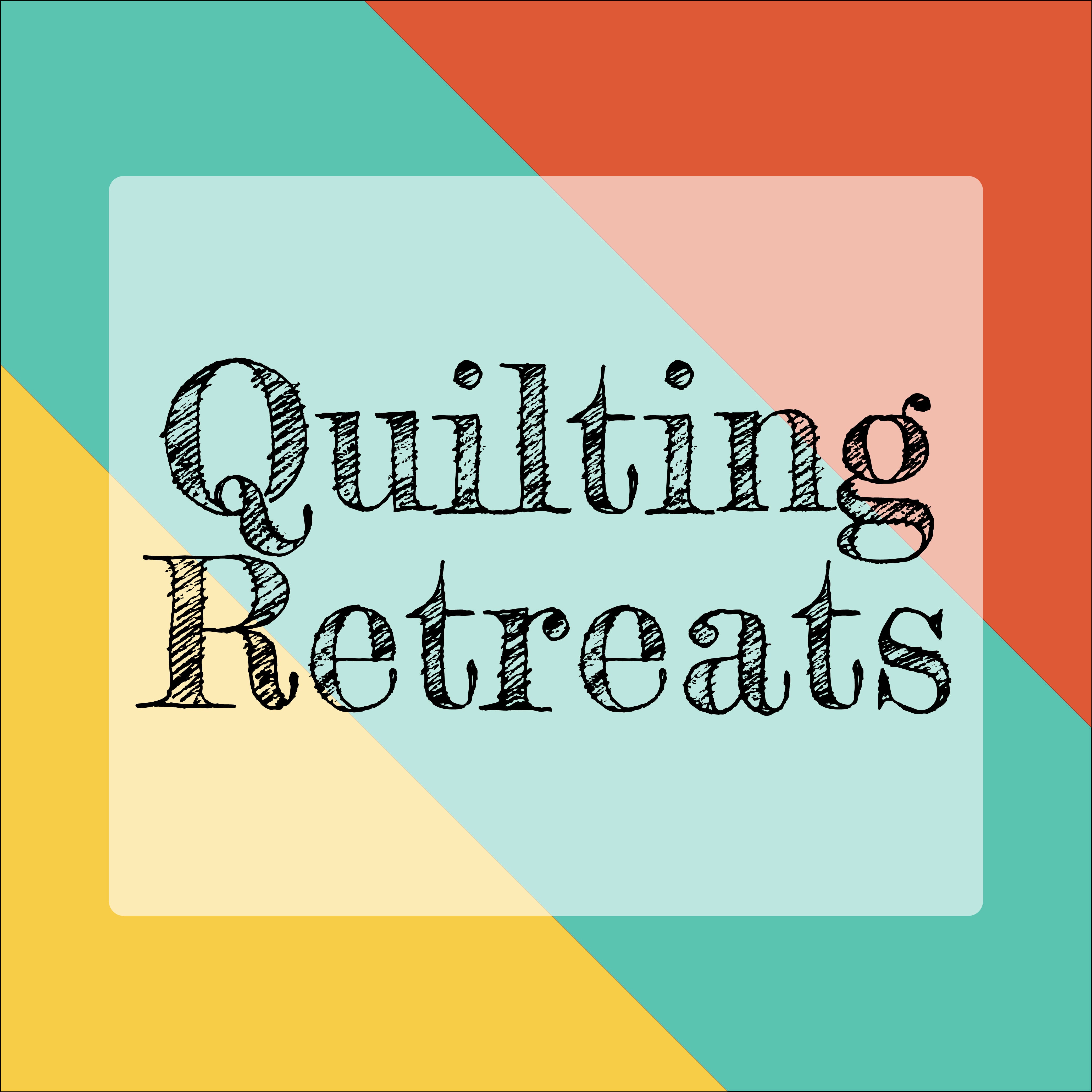 Quilting Retreats – Creative Retreats